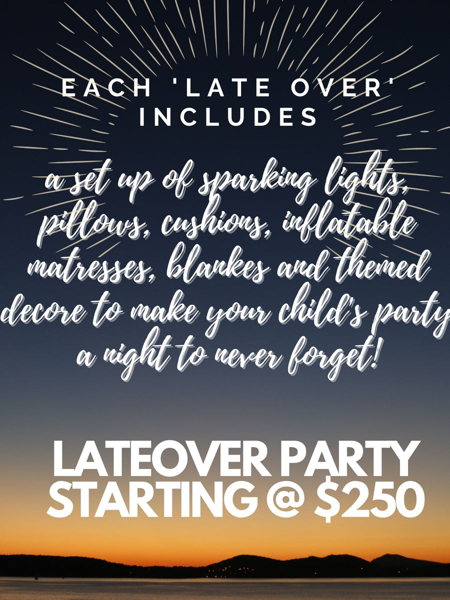 The Late Over – Top Notch Rentals